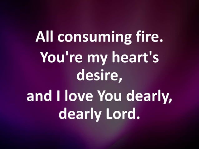 All Consuming Fire | PPTX