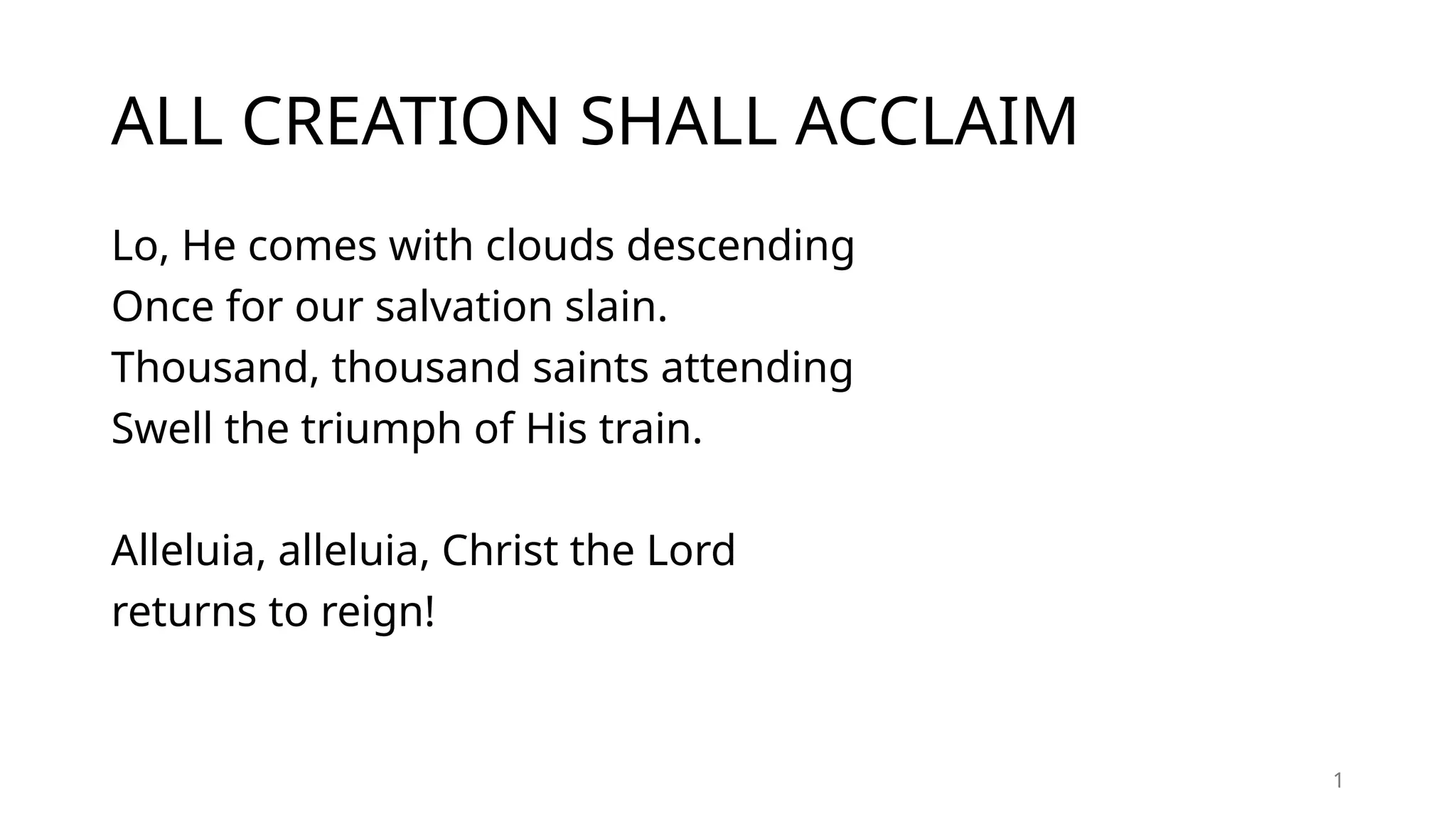 All Creation Shall Acclaim and All Hail King Jesus Lyrics.pptx