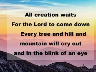 All Creation Waits.pptx