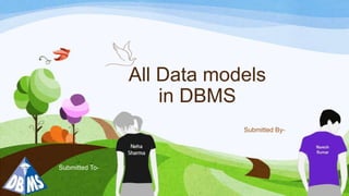 All_Data_DBMS_MODELS 130725130028-phpapp01 | PPT