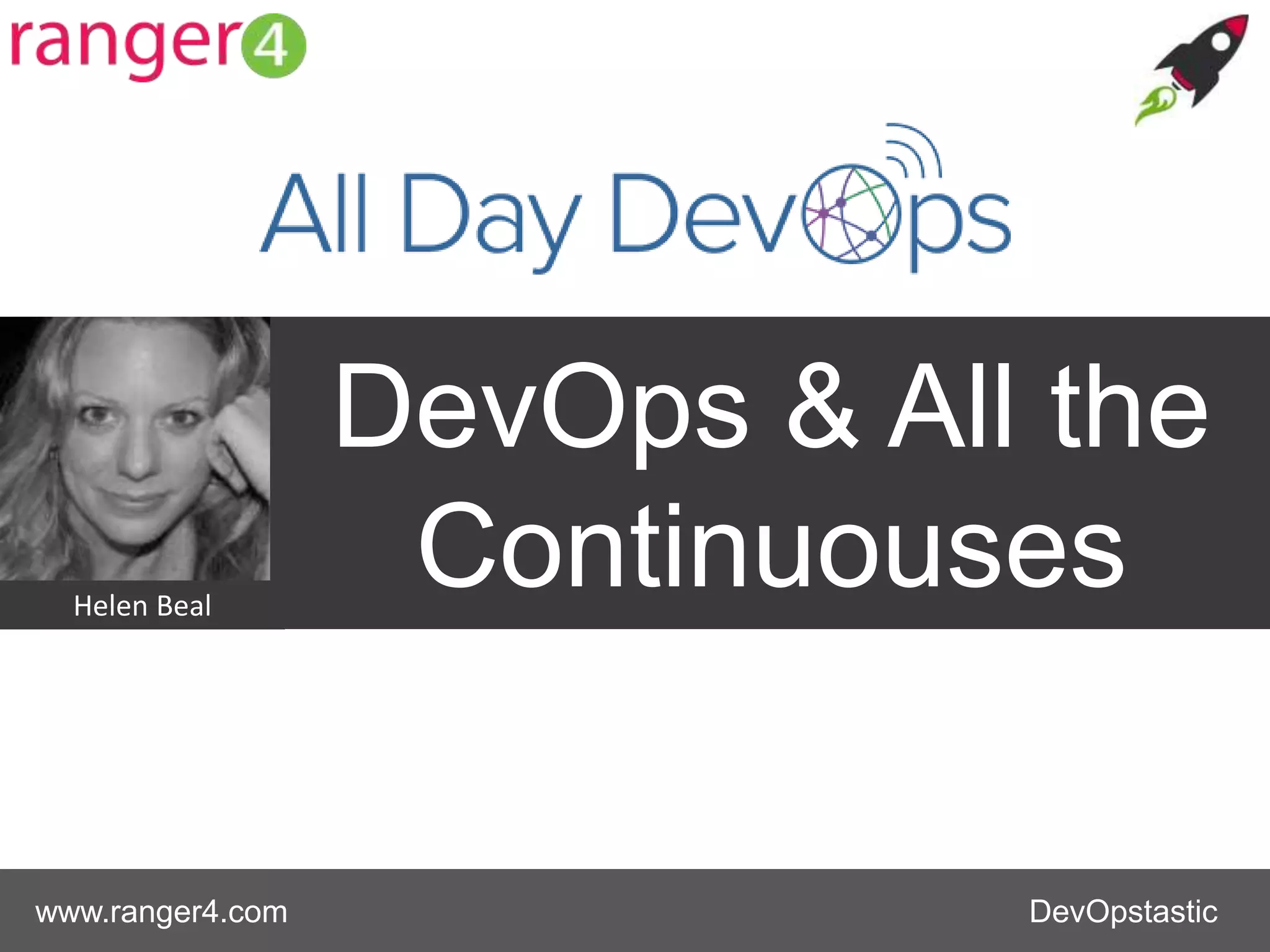 DevOps and All the Continuouses w/ Helen Beal | PPT