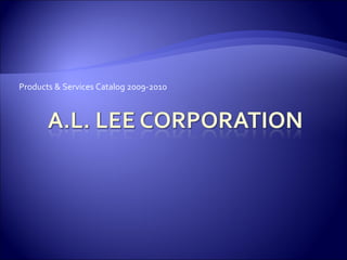 Al Lee Product Catalog 2009 2010 Rev A | PPT