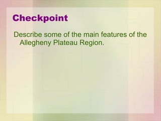 Allegheny Plateau Region | PPT