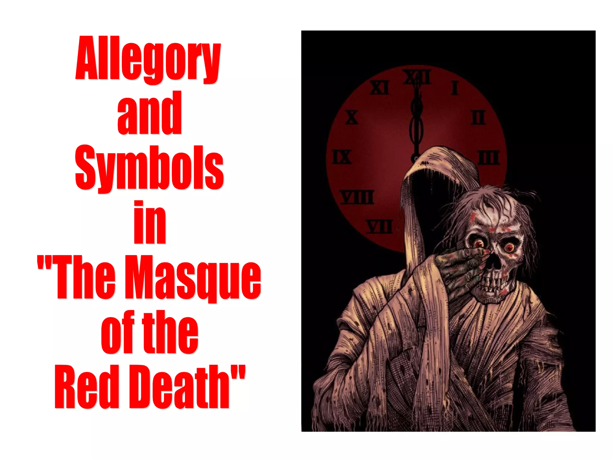 Allegory and symbols in the masque of the red death | PPT