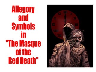 Allegory and symbols in the masque of the red death | PPT