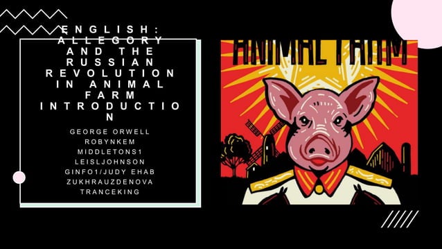Allegory and the Russian Revolution in Animal Farm Tst Assignment.pptx
