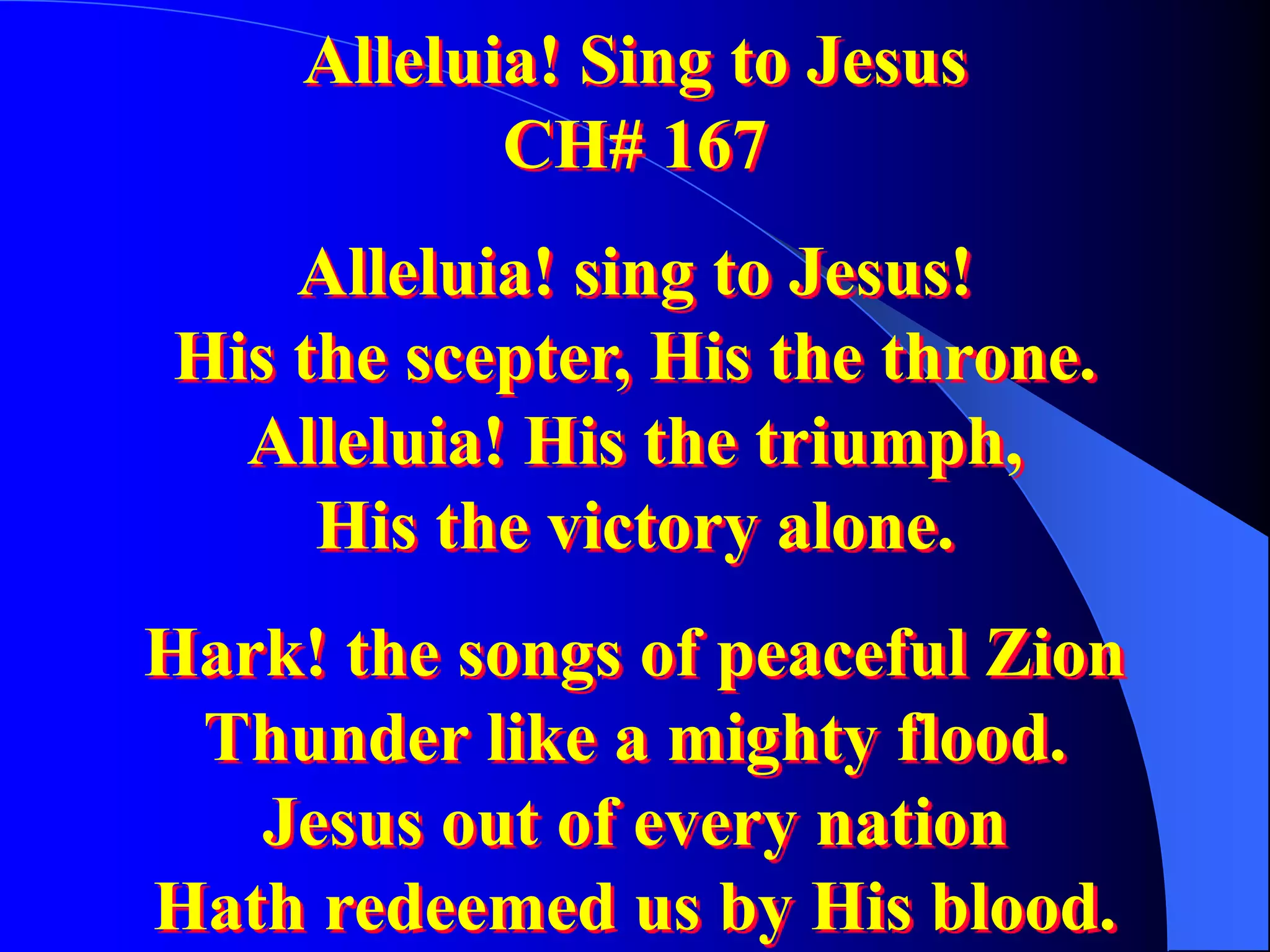 Alleluia! Sing to Jesus.ppt