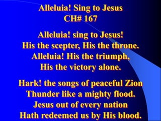 Alleluia! Sing to Jesus.ppt