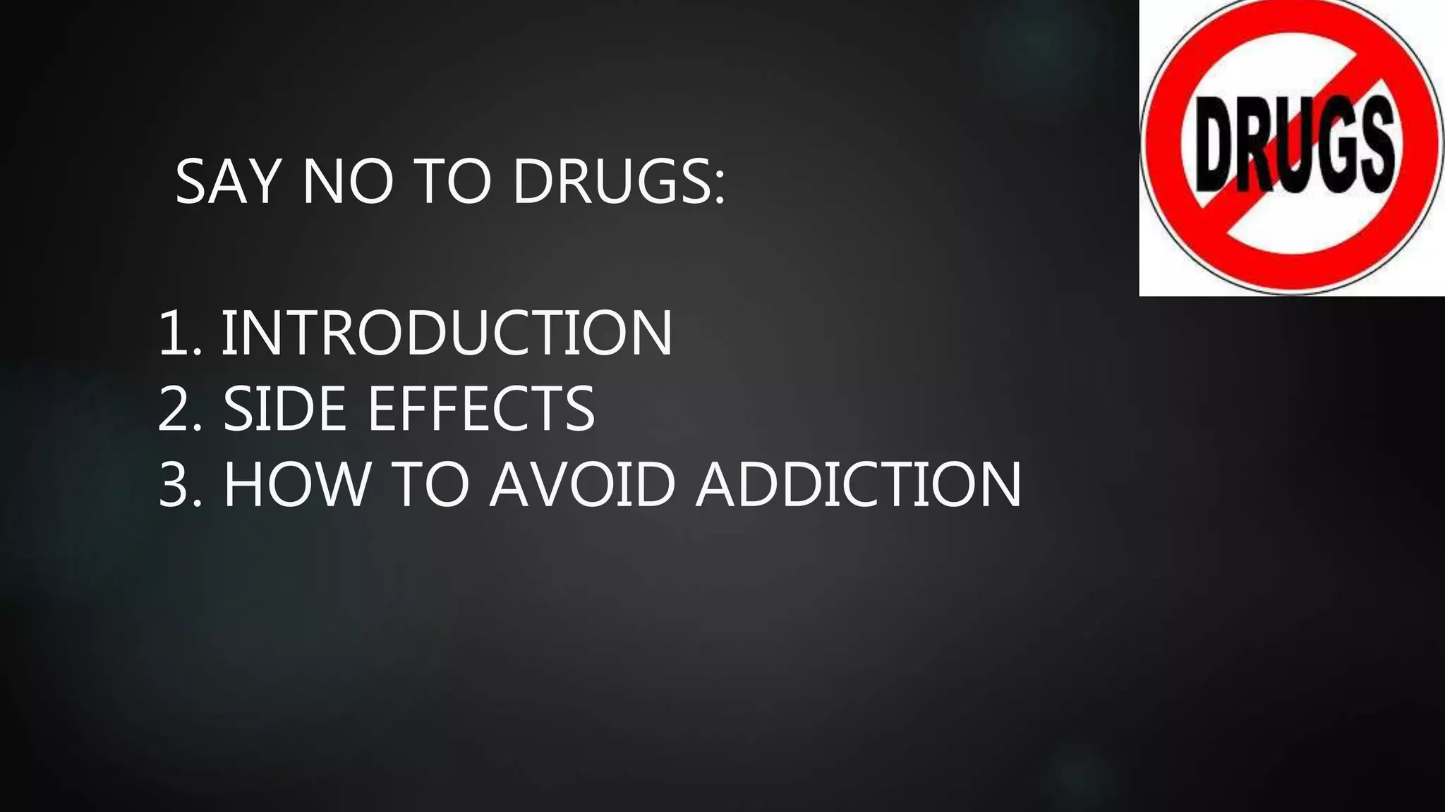 Say no to drugs. stop drugs | PPTX