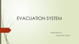 Allen ppt on evacuation system (1).dgpptx | PPTX