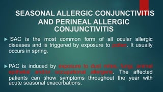 Allergic Conjunctivitis - Dr Arnav Saroya | PPTX