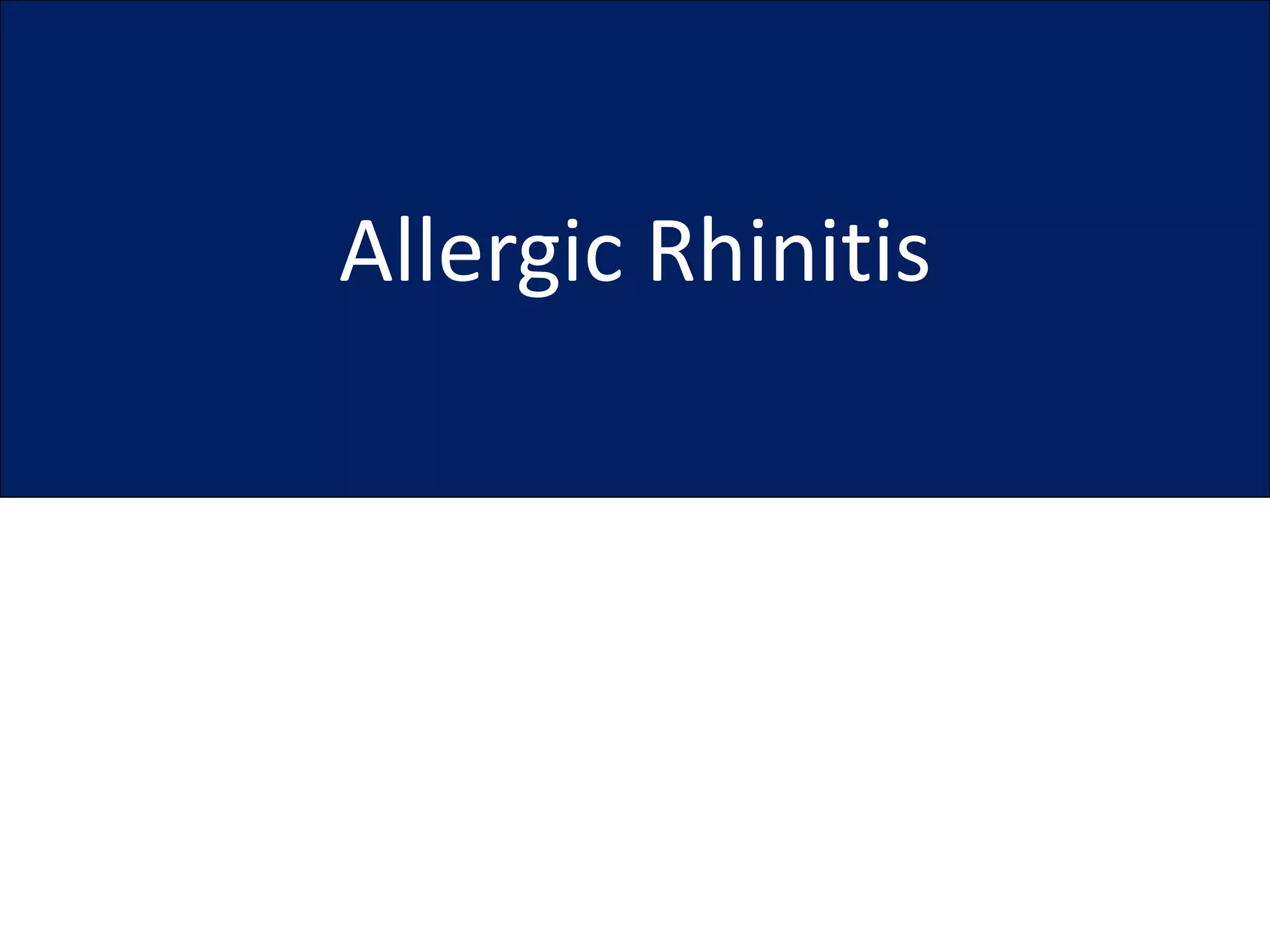 Allergic rhinitis | PPTX