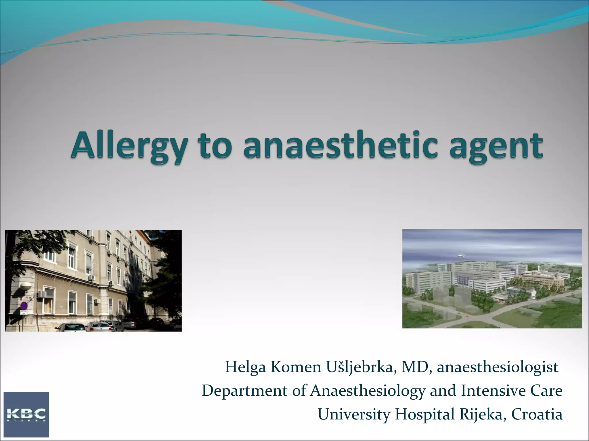 Allergy to anaesthetic agent | PPT
