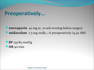 Allergy to anaesthetic agent | PPT