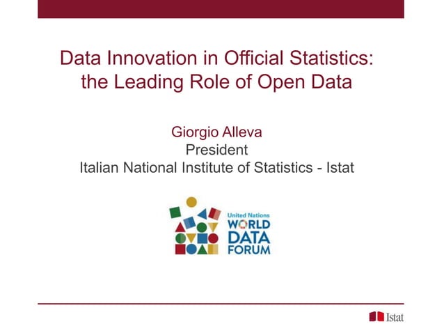 Giorgio Alleva, Data Innovation in Official Statistics: the Leading Role of Open Data | PDF ...