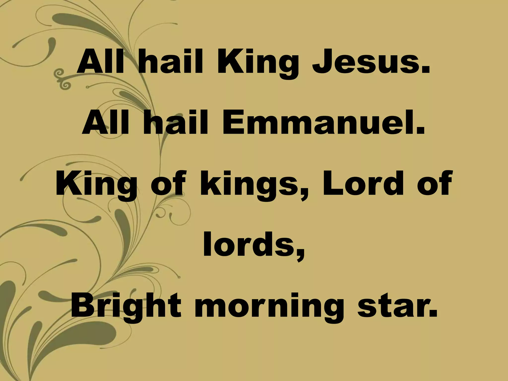 All Hail King Jesus.pptx