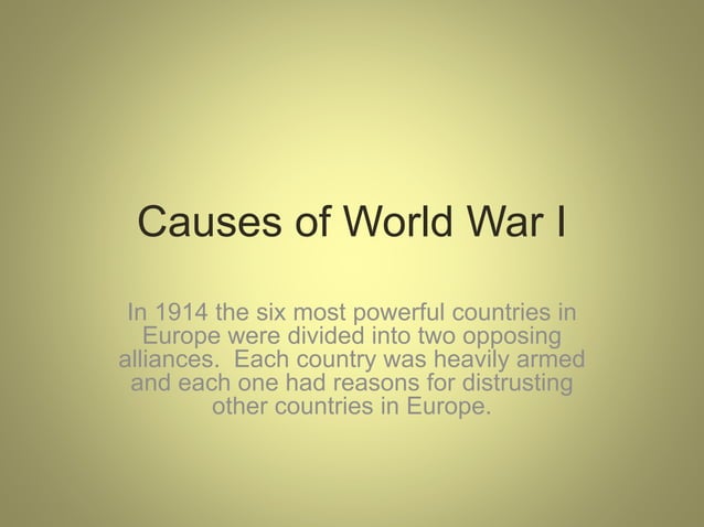 Causes of World War 1 | PPTX | Death, Injury, or Military Conflict ...
