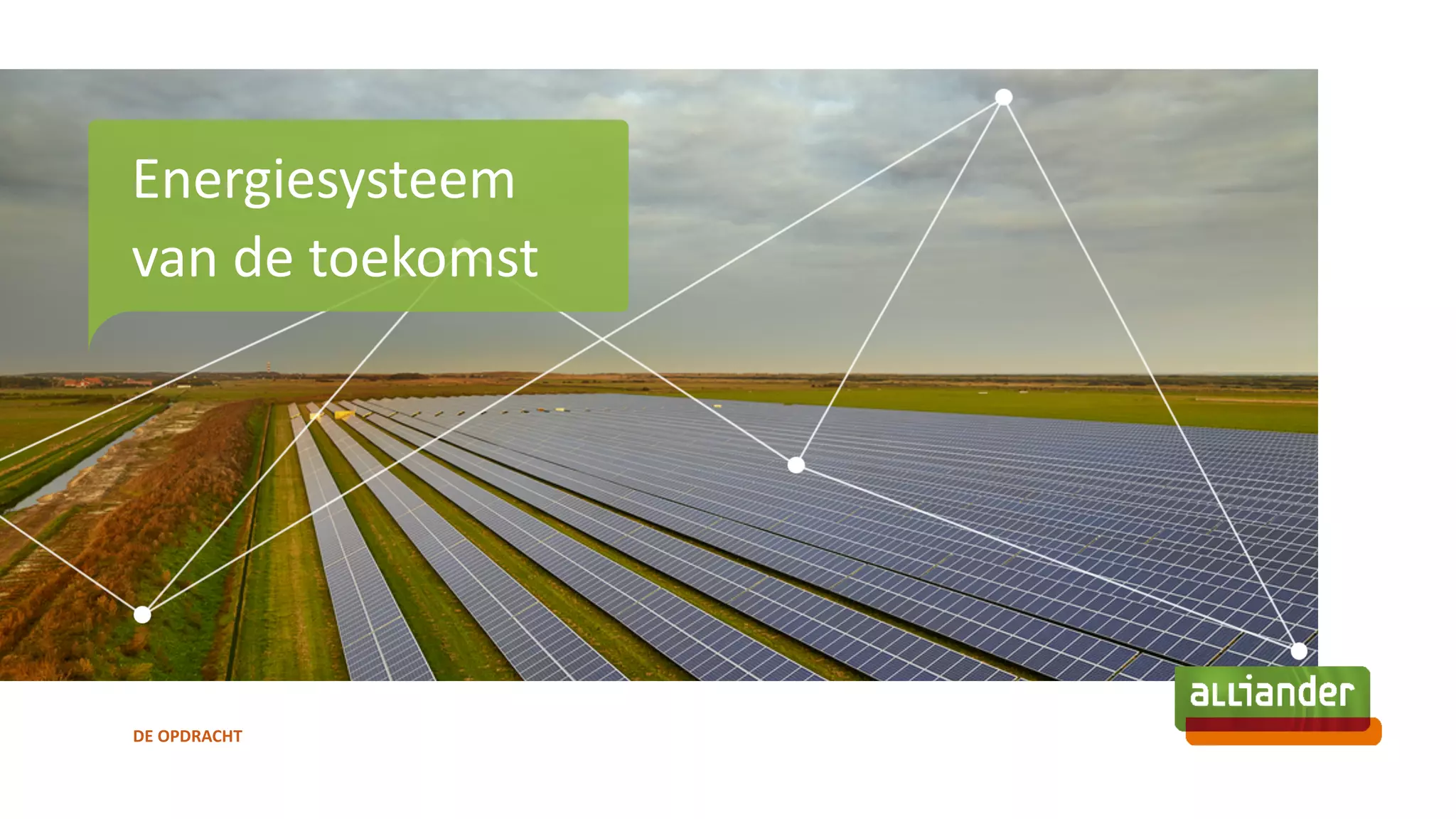 Alliander opdracht 'Energie Opwekken en Toepassingen' | PPT