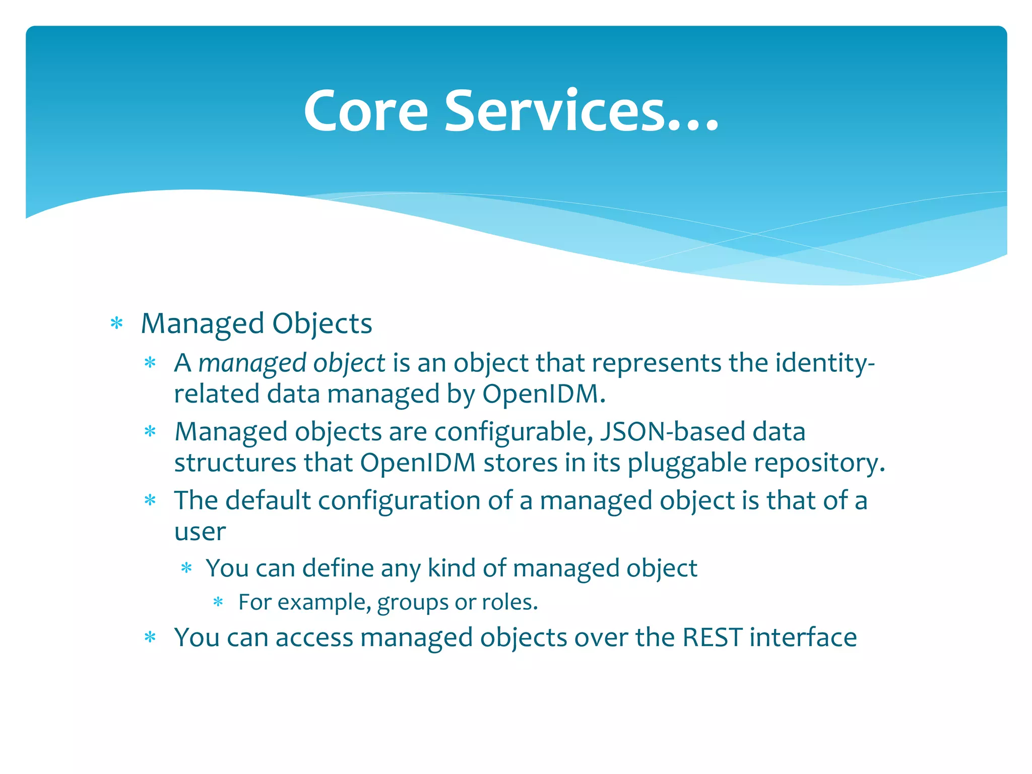 Identity Manager Opensource OpenIDM Architecture | PPTX