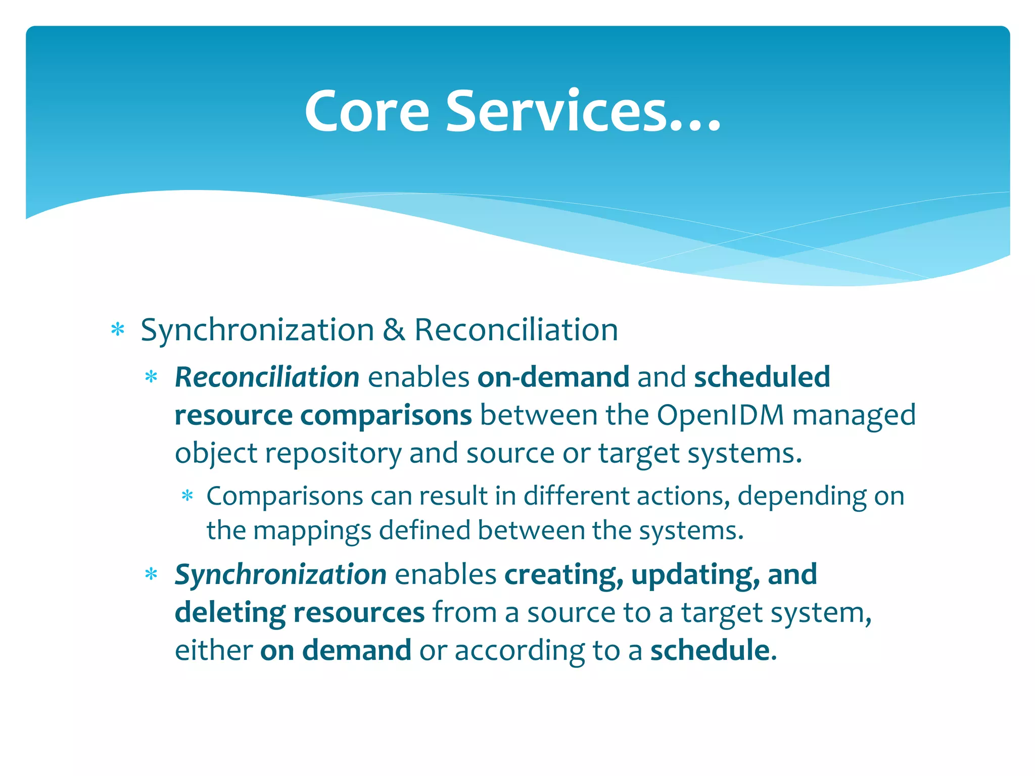 Identity Manager Opensource OpenIDM Architecture | PPTX