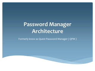 Dell Password Manager Architecture - Components | PPT