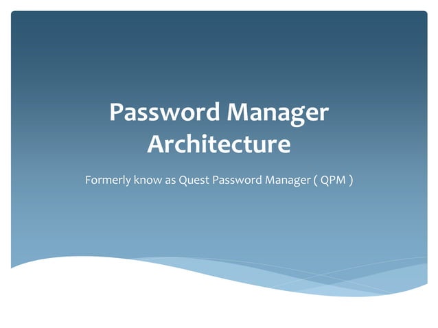 Dell Password Manager Architecture - Components | PPT