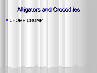 Alligators and crocodiles talia | PPT