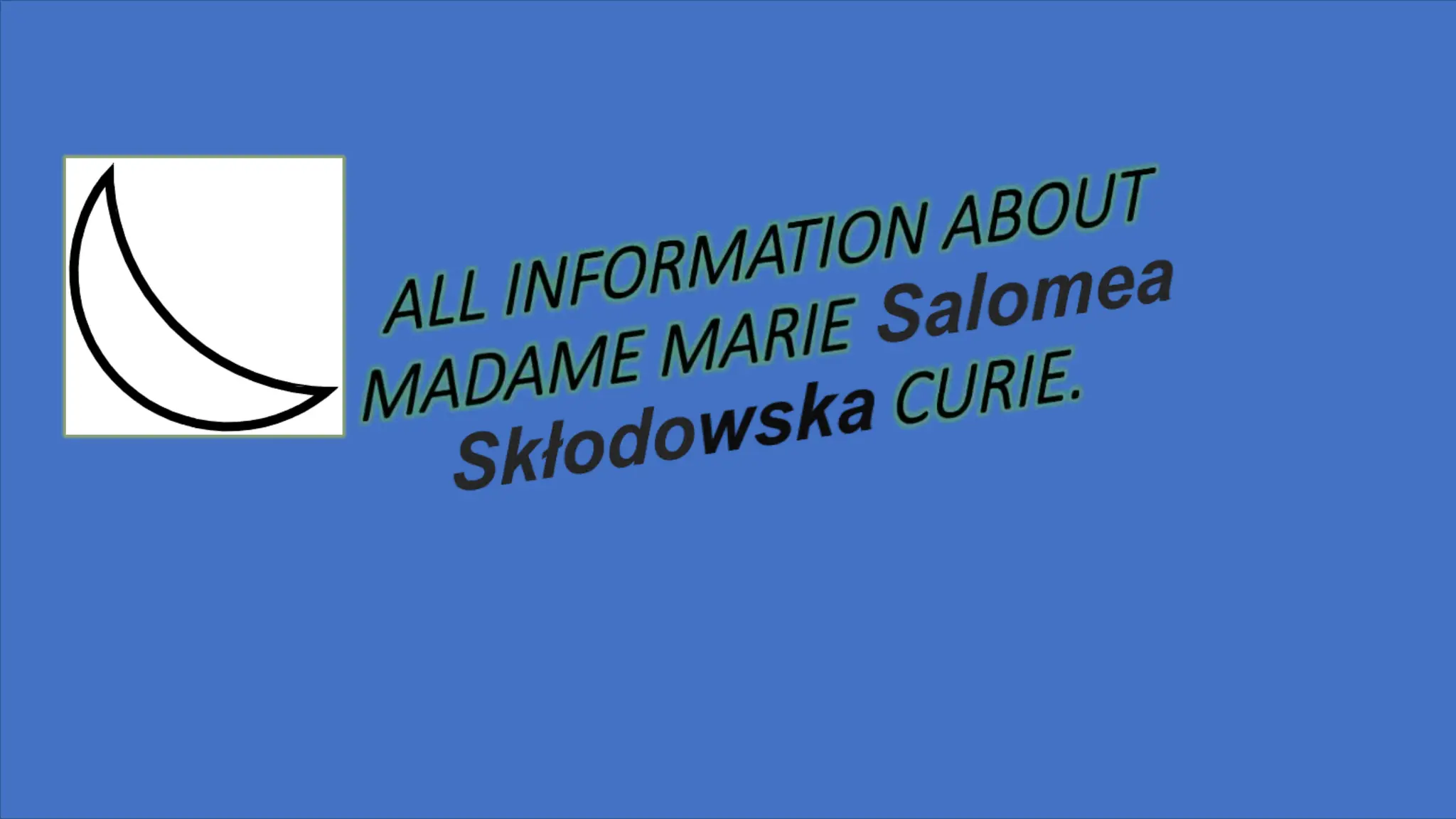 ALL INFORMATION ABOUT MADAM MARIE Salomea Skłodowska CURIE.pptx
