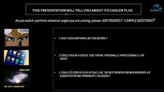 All in one browser its cooler plus | PPTX