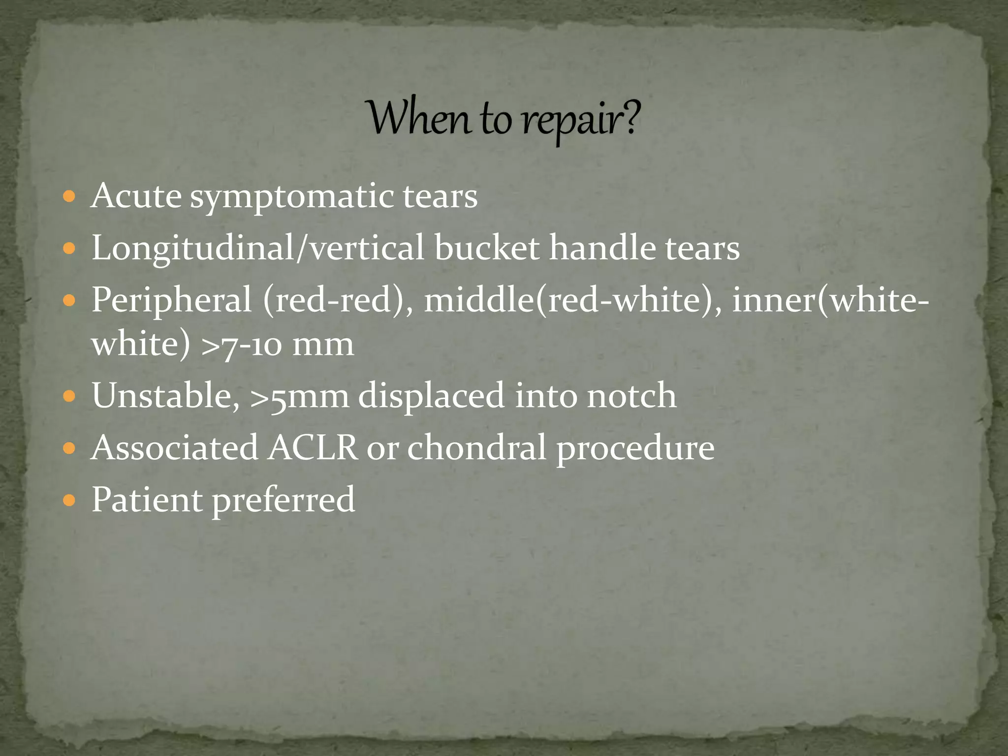 Meniscus repair : basics & surgery | PPTX