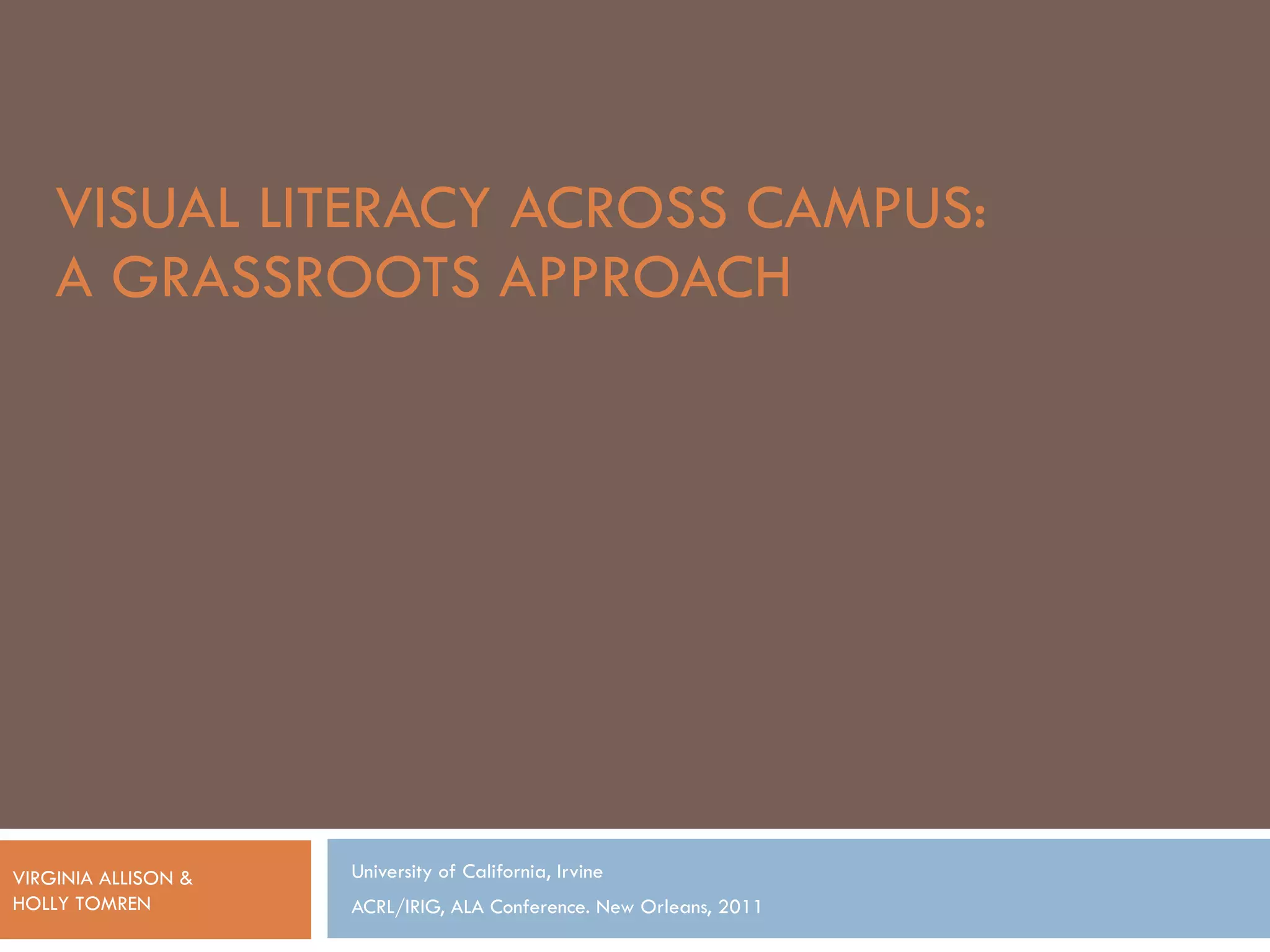Visual Literacy Across Campus: A Grassroots Approach | PPT