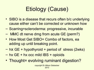 AHS13 Allison Siebecker — Small Intestine Bacterial Overgrowth | PPT