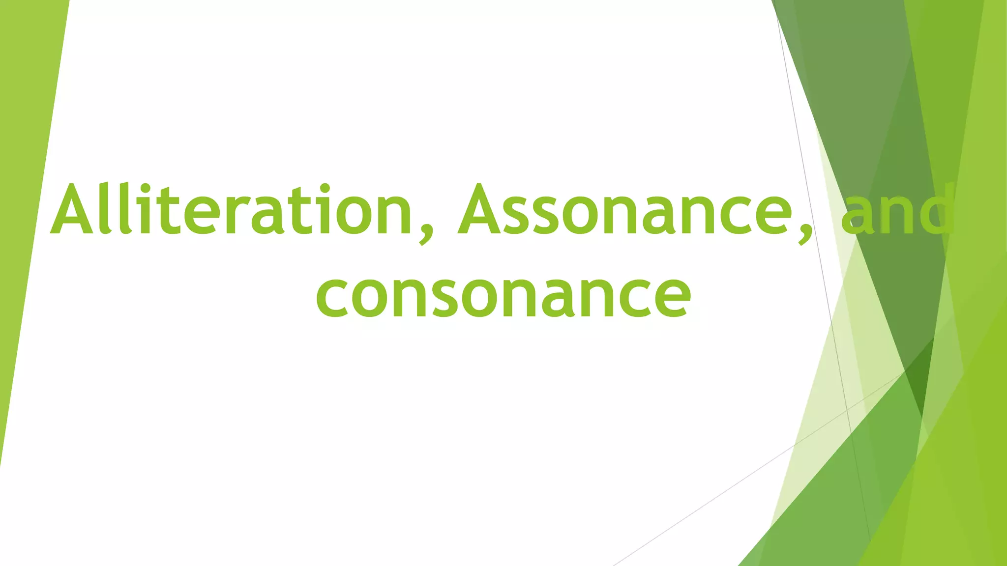 Alliteration, assonance, and consonance | PPTX