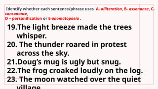 alliteration, assonance, consonance and onomatopeia.pptx
