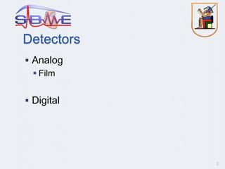 Medical Equipment lec 7 Radiography detectors | PPT