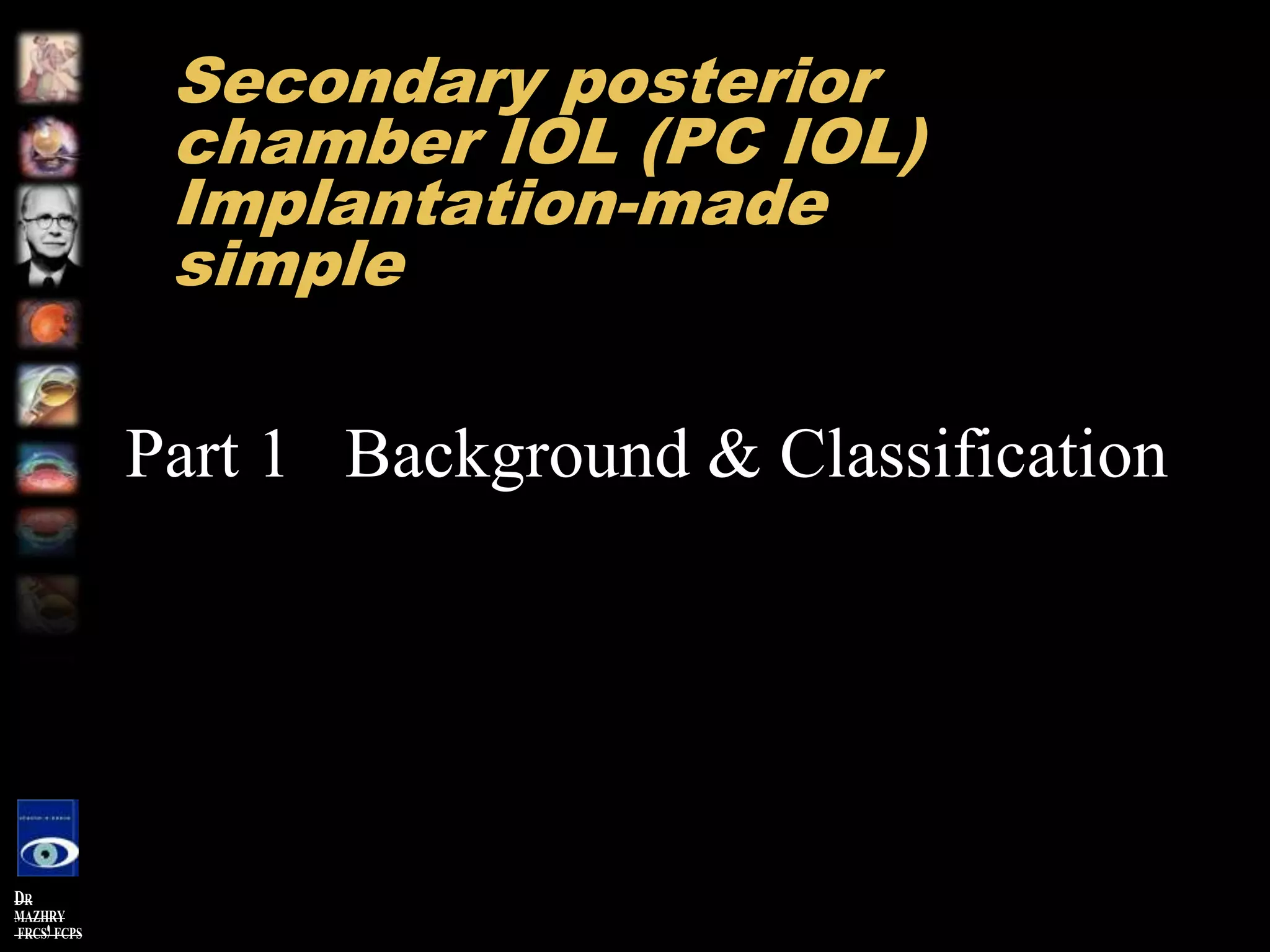 Instruction course-Secondary posterior chamber IOL (PC IOL ...