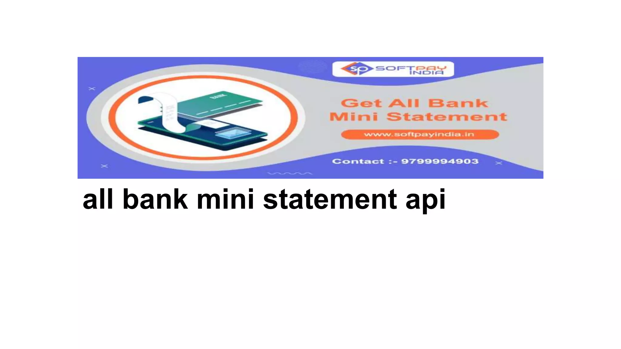 all bank mini statement api | PPT