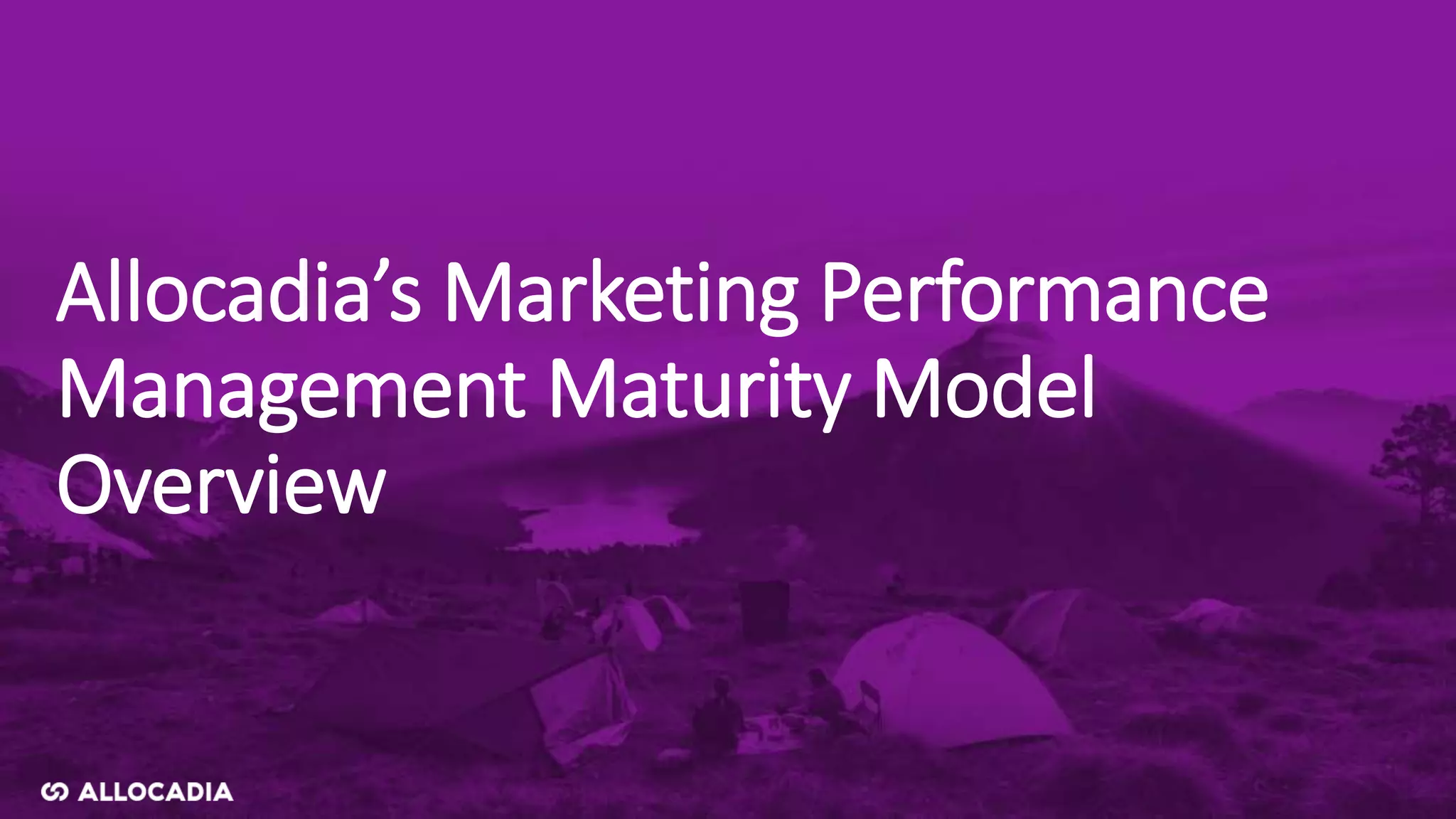Allocadia's Marketing Performance Management Maturity Self-Assessment Workbook | PPTX ...