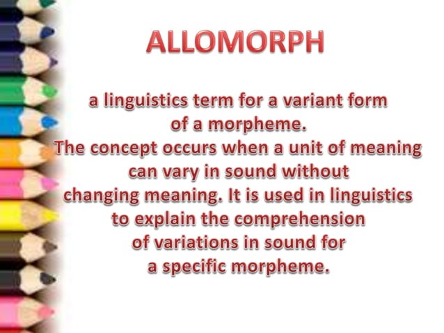 allomorph and morphology | PPTX