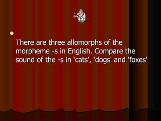 Allomorph power point 2 | PPT