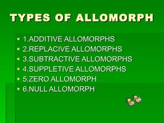Allomorph power point 2 | PPT