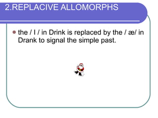 Allomorph power point 2 | PPT
