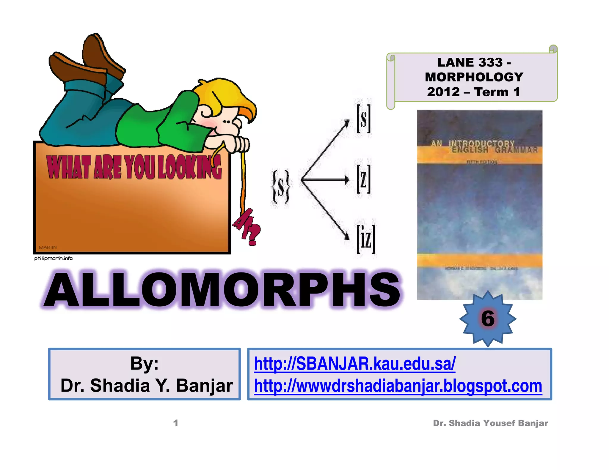 Allomorphs - Dr. Shadia Yousef Banjar | PDF
