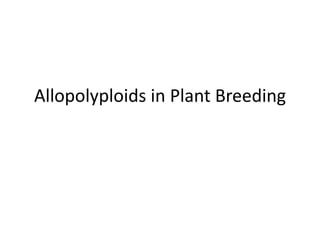Allopolyploid | PPTX