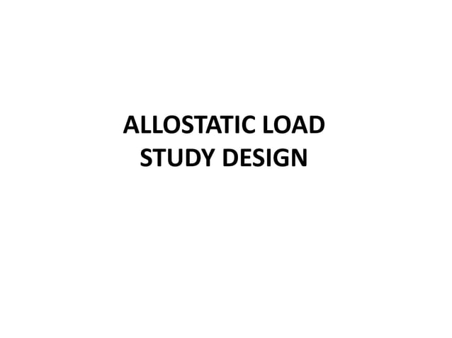 Allostatic load study design | PPTX