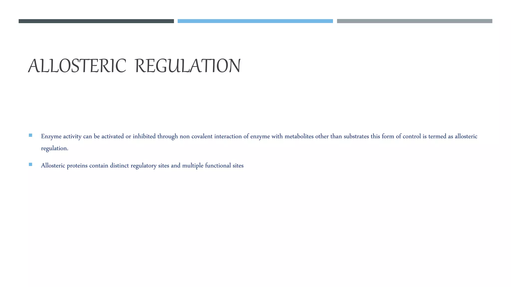Allosteric enzymes and their regulation | PPTX