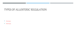 Allosteric enzymes and their regulation | PPTX