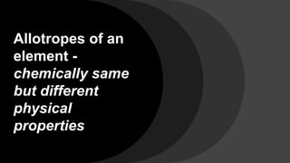 Allotropic forms of carbon | PPTX