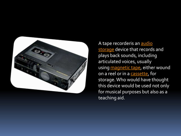 Allows using tape recorder to dictate writing | PPT
