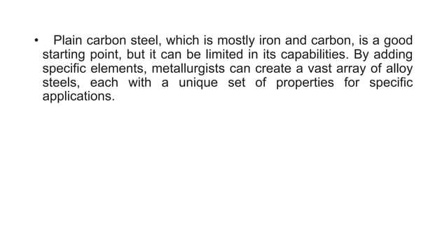 ALLOY STEEL PROPERTIES AND APPLICATIONS.pptx
